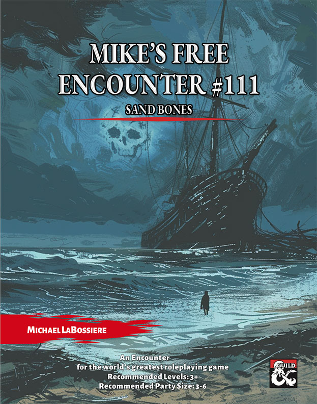 Mike's Free Encounter #111: Sand Bones